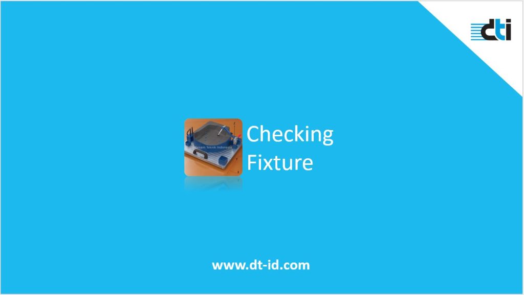 What Is a Checking Fixture and How Does It Work